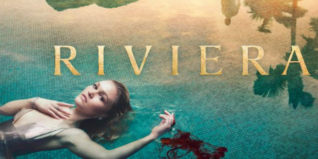 RIVIERA Review: Episodes 1-4 - The Tracking Board RIVIERA Review: Episodes 1-4 - The Tracking Board